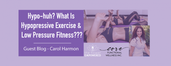 What Is Hypopressive Exercise & Low Pressure Fitness (Feb 2019)